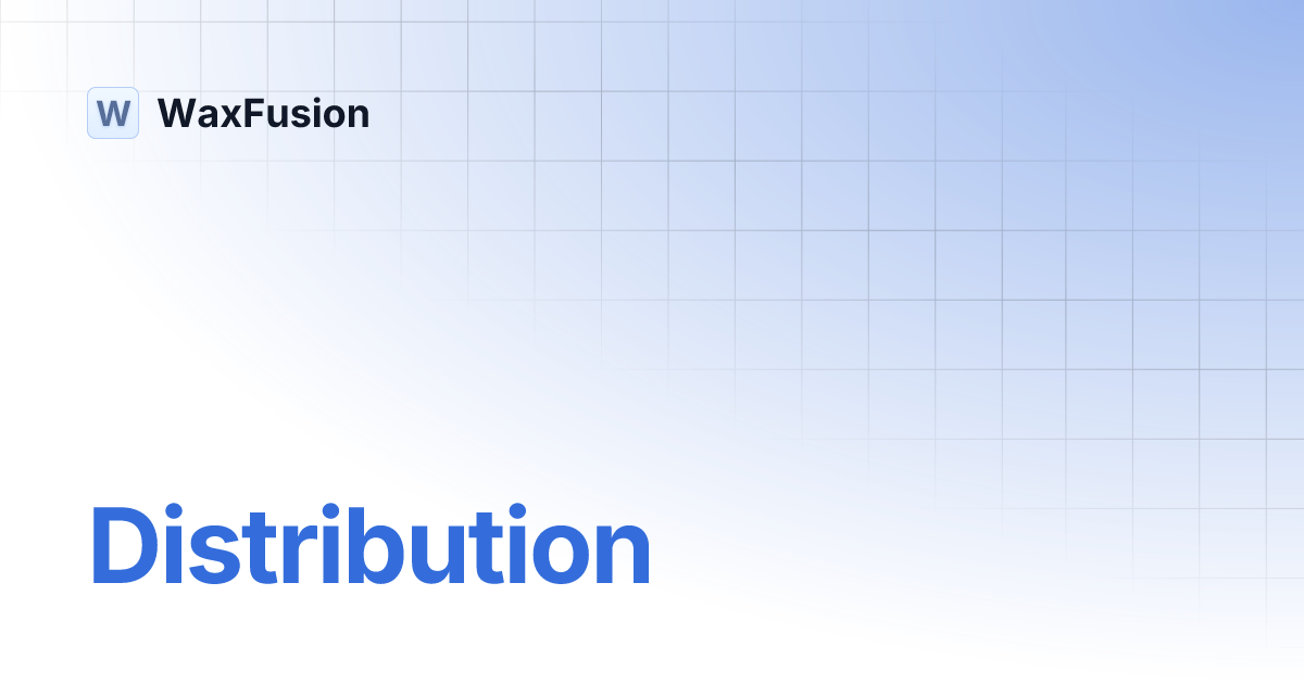 Distribution | WaxFusion